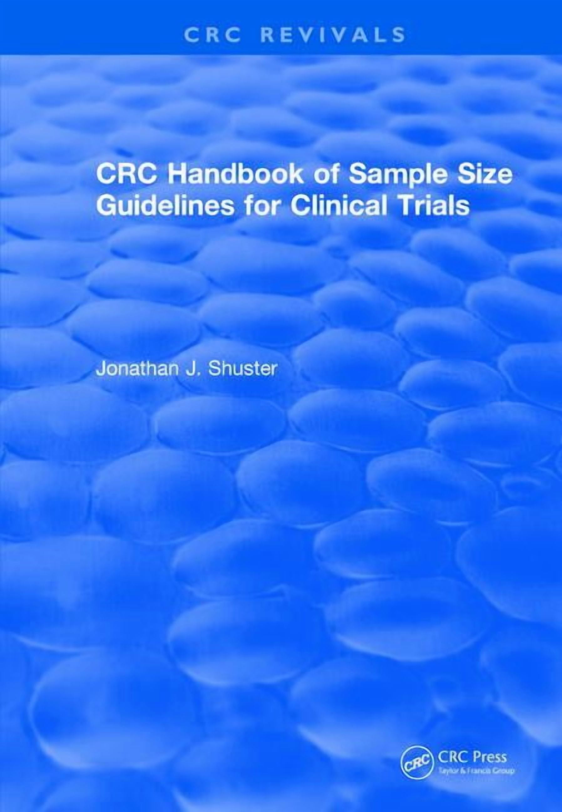 CRC Press Revivals CRC Handbook of Sample Size Guidelines for Clinical ...
