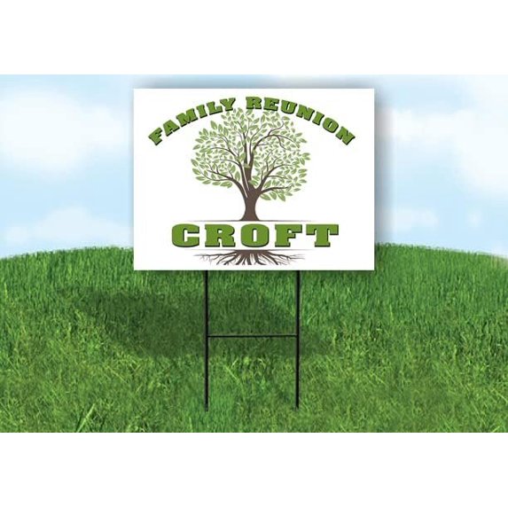 CROFT FAMILY REUNION GR TREE 18 in x 24 in Yard Sign Road Sign with ...