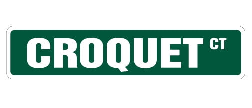 CROQUET Street Sign set mallet balls player signs | Indoor/Outdoor | 24 ...