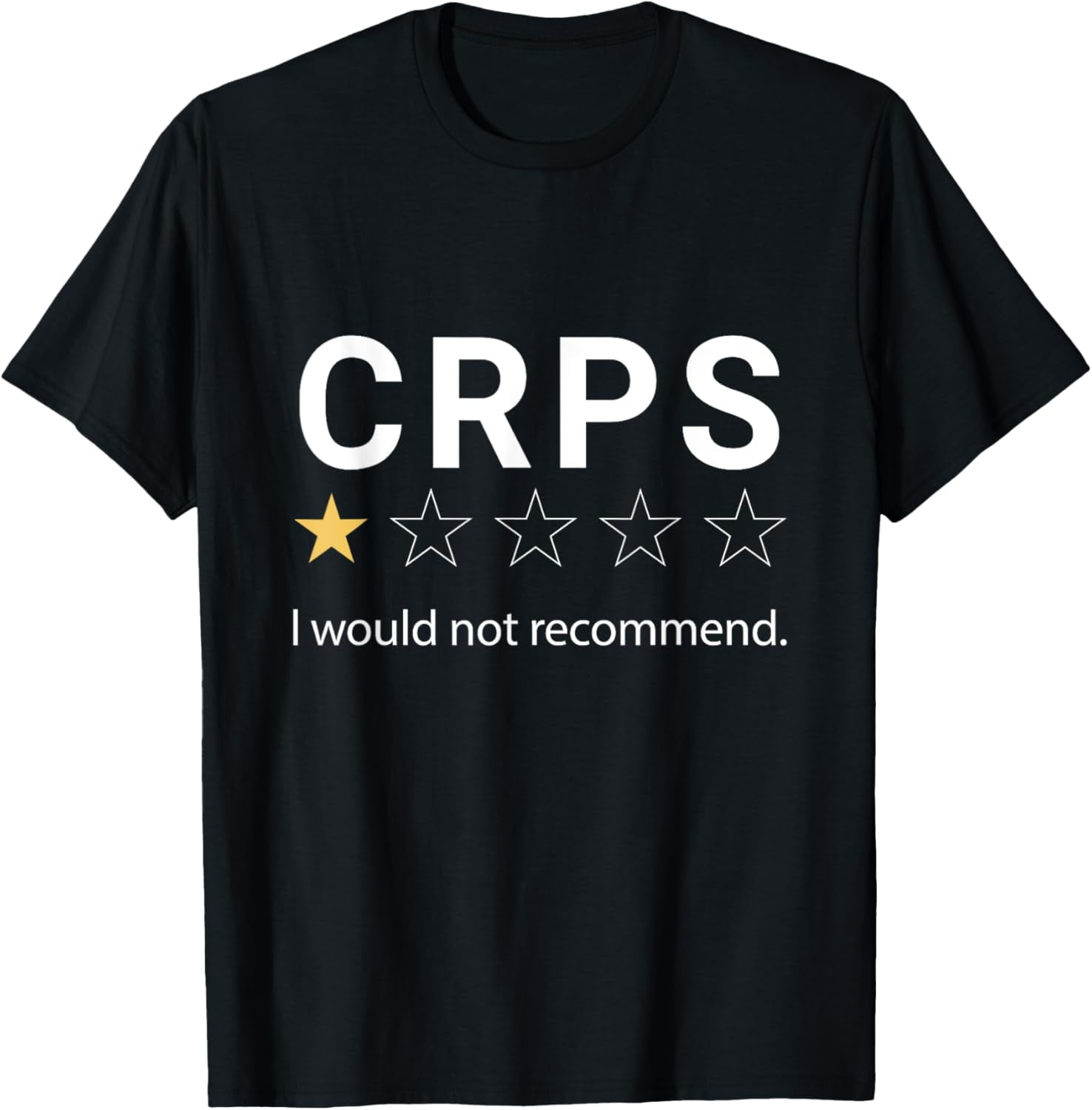CRPS I would not recommend Crps Warrior Rsd crps Awareness T-Shirt ...