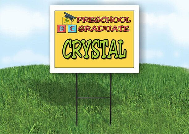 CRYSTAL PRESCHOOL GRADUATE 18 in x 24 in Yard Sign Road Sign with Stand ...