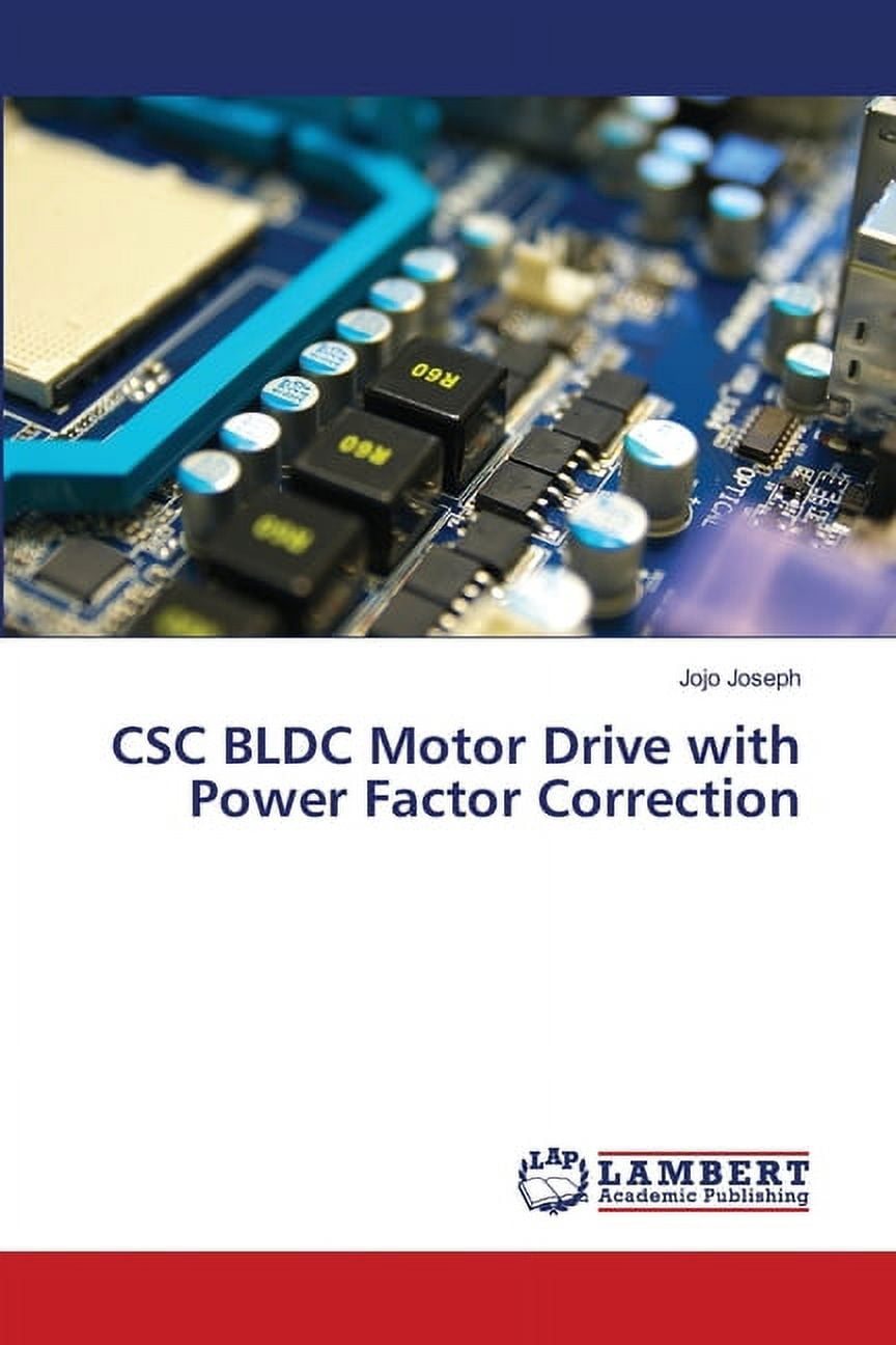 CSC BLDC Motor Drive with Power Factor Correction (Paperback) - Walmart.com