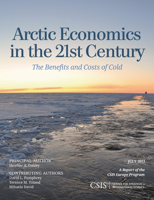 CSIS Reports Arctic Economics in the 21st Century: The Benefits and ...