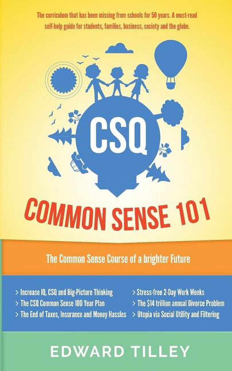 CSQ Common Sense 101: The Common Sense Course of a brighter future ...