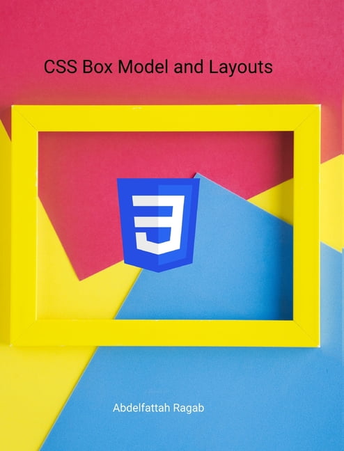 CSS Box Model and Layouts, (Hardcover) - Walmart.com