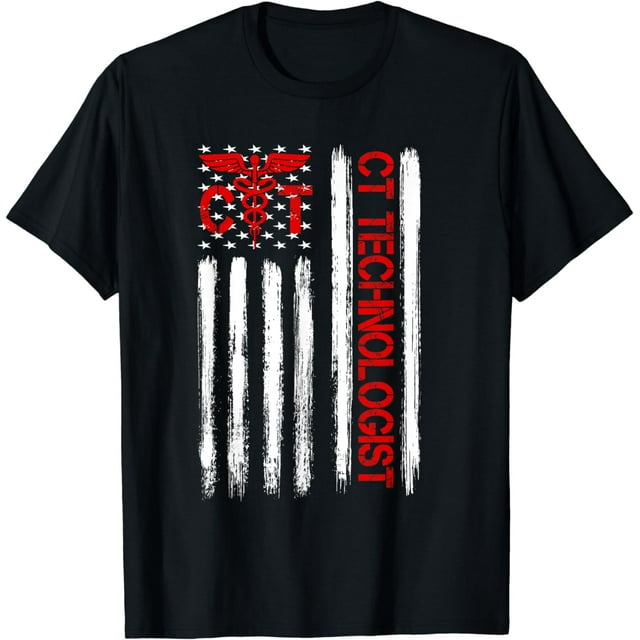 CT Scan Technologist American Flag Patriotic Radiology Gift T-Shirt ...
