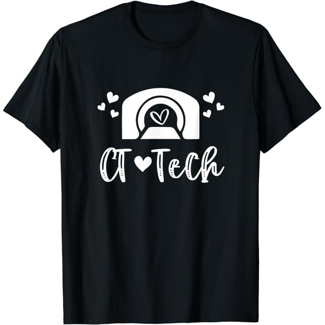 CT Tech Computed Tomography Technologist Radiology CT Scan T-Shirt ...