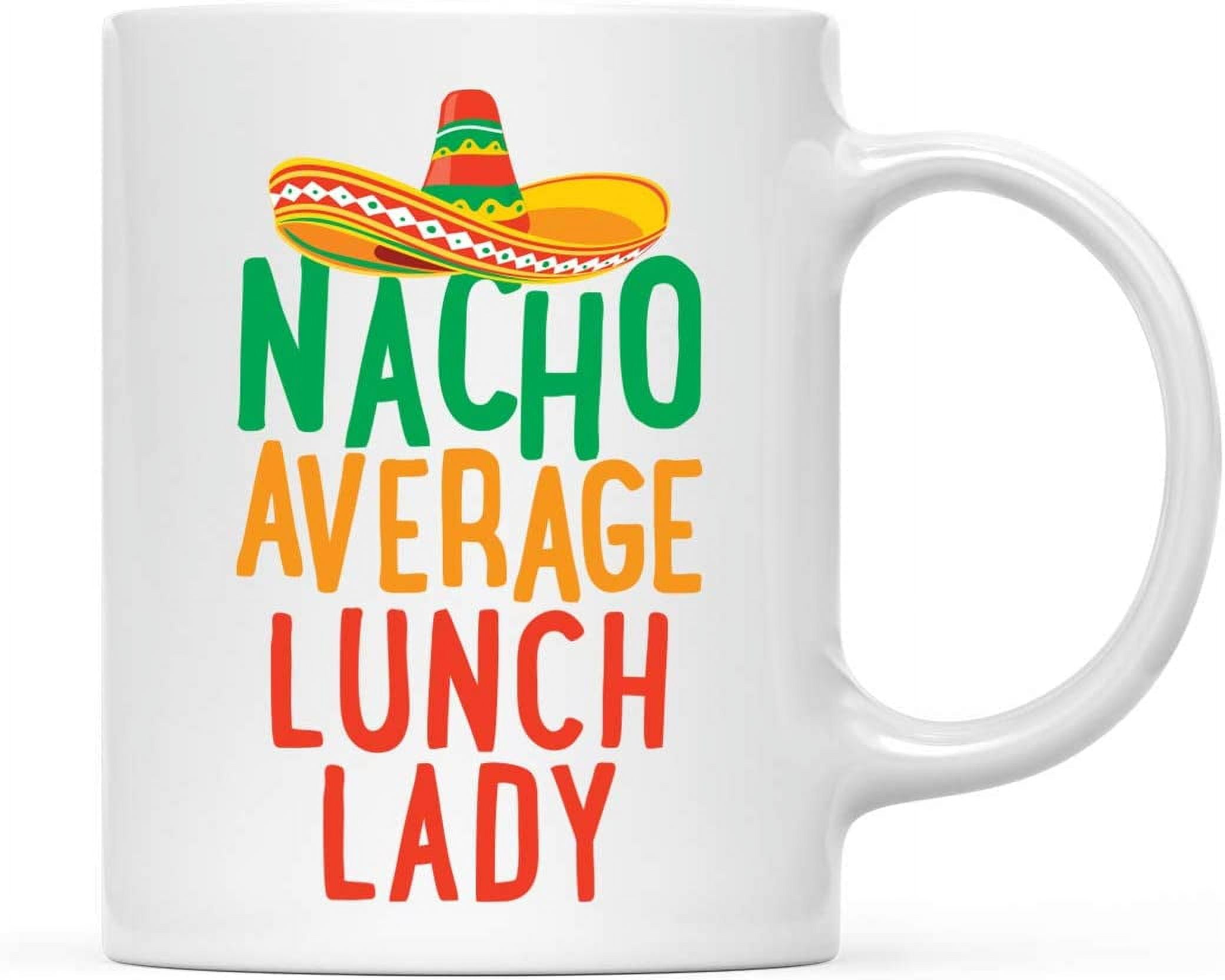 CTDream Funny Quirky 11oz. Ceramic Coffee Tea Mug Gag Gift, Nacho ...