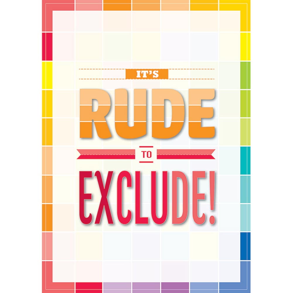 CTP0310 - It's Rude to Exclude! Inspire U Poster by Creative Teaching ...