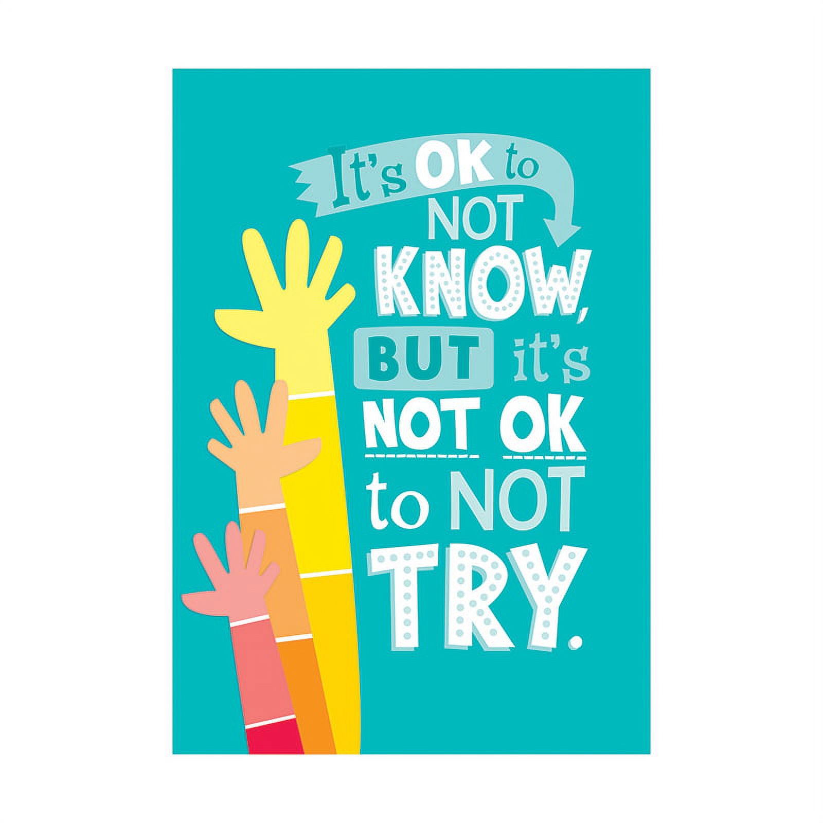 CTP0311 - It's OK to Not Know... Inspire U Poster by Creative Teaching ...