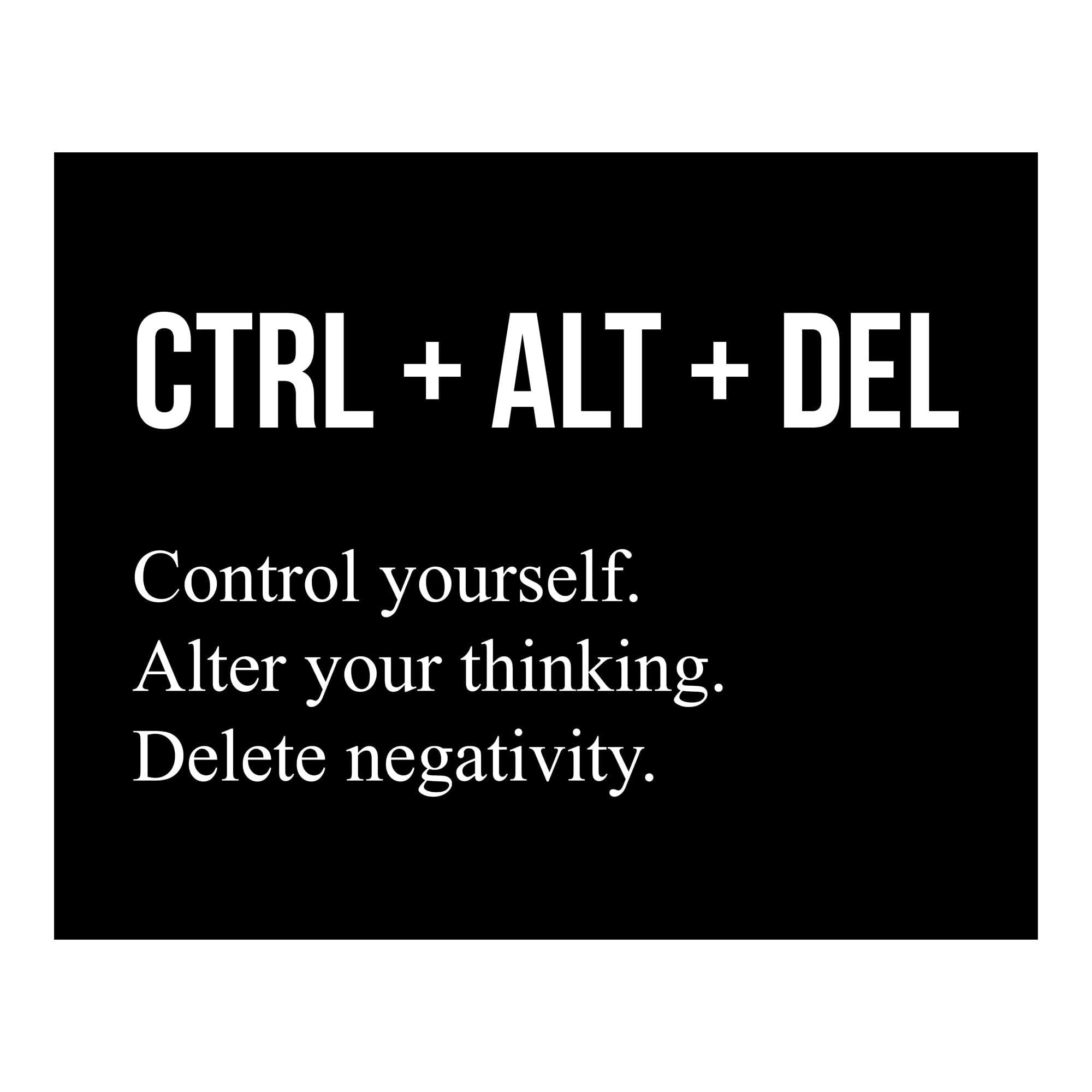 CTRL+ALT+DEL Motivational Wall Art poster Control Yourself, Alter Your ...