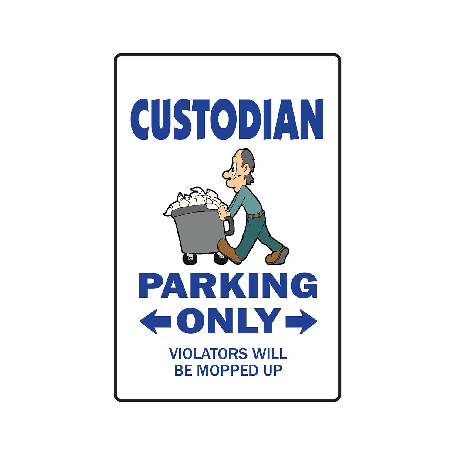 CUSTODIAN Aluminum Sign parking Aluminum Signs janitor sanitation ...