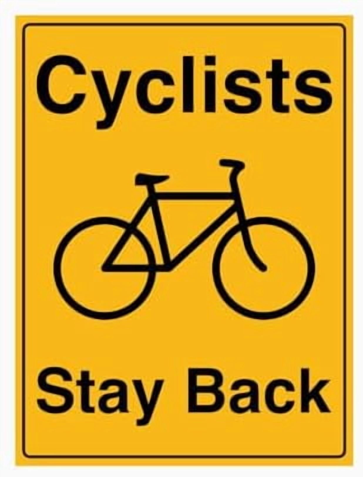 CYCLISTS STAY BACK SIGN Traffic Signs Metal Tin Sign 8 x 12 inch ...
