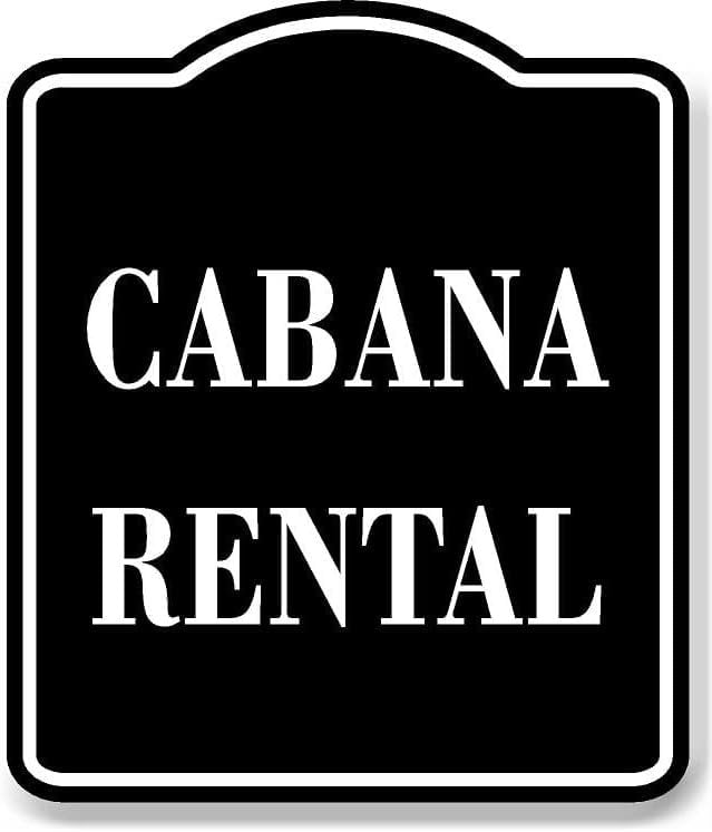 Cabana Rental BLACK Aluminum Composite Sign, 20"x24" - Walmart.com