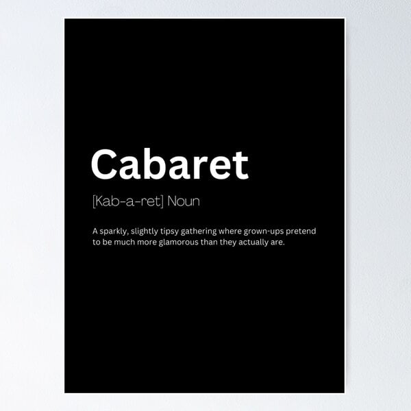 Cabaret Dictionary Definition Poster Wall Art, Modern Wall Decor For ...