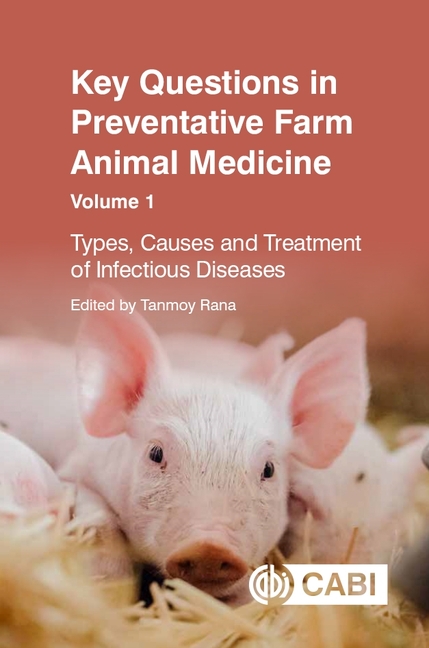 Key Questions in Preventative Farm Animal Medicine, Volume 1: Types ...