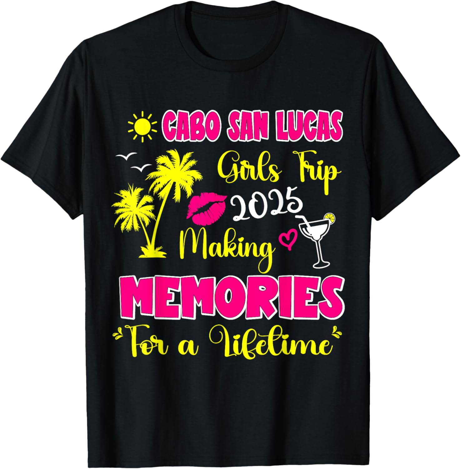 Cabo San Lucas Girls Trip 2025 Women Weekend Summer Vacation T-Shirt ...