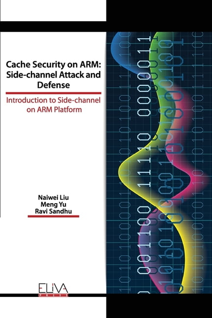 Cache Security on ARM: Side-channel Attack and Defense: Introduction to ...