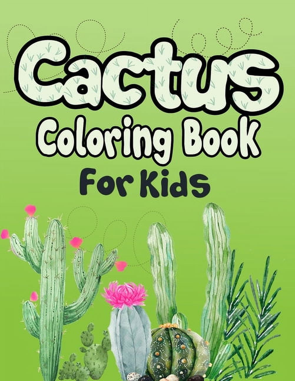 Cactus Coloring Book for Kids: 50+ Coloring Pages! Cactus Drawing Book ...