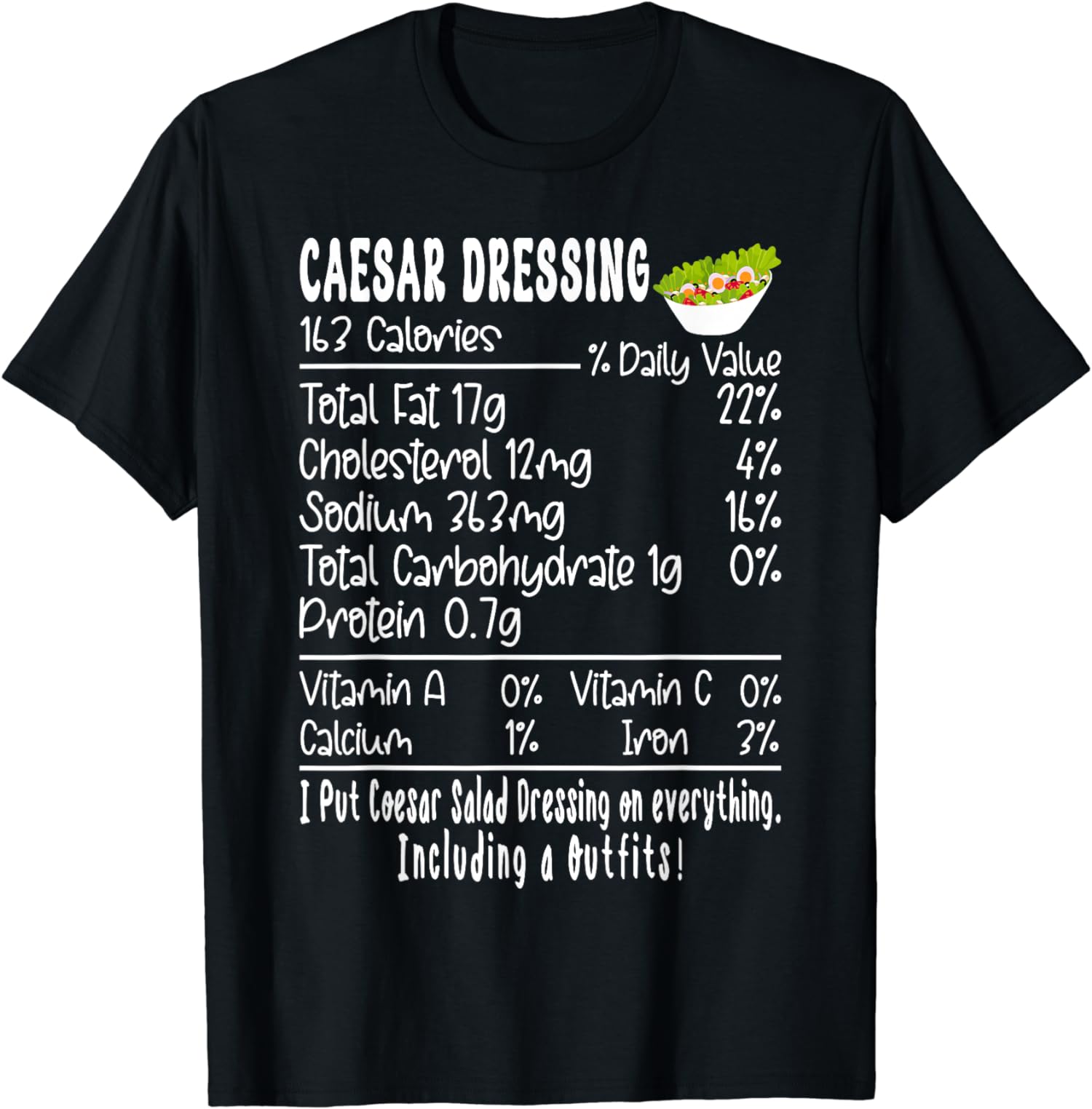 Caesar Salad Dressing Costume Nutrition Facts Thanksgiving T-Shirt ...