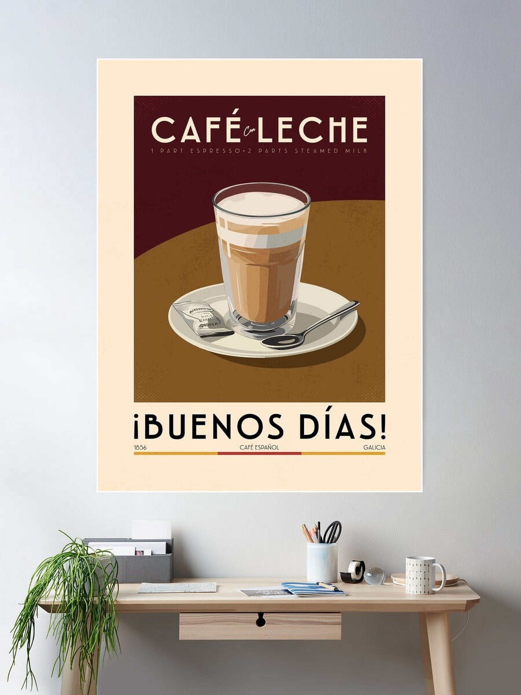 Cafe Con Leche Coffee Vintage Kitchen Poster Wall Art Modern Wall Decor ...