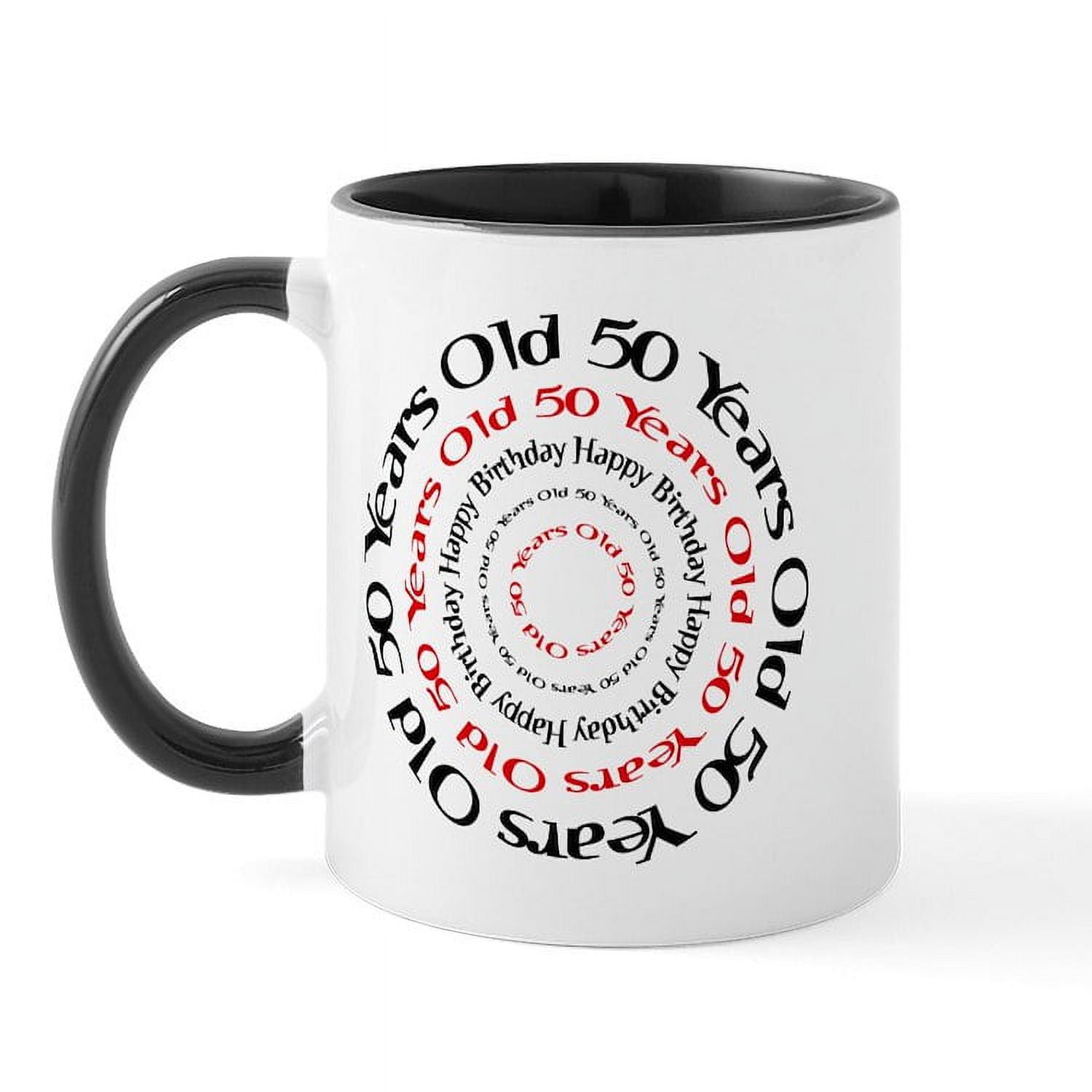 CafePress - 50Th Birthday 50 Years Old Mug - 11 oz Ceramic Mug ...