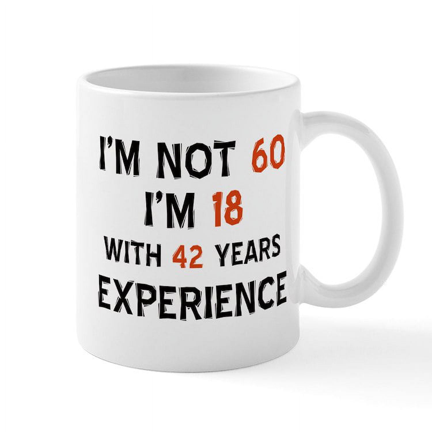 CafePress - 60 Year Old Designs Mug - 11 oz Ceramic Mug - Novelty ...