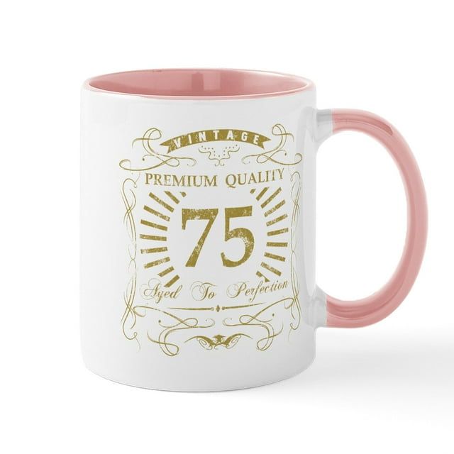 CafePress - 75Th Birthday Gag Gift Mugs - 11 oz Ceramic Mug - Novelty ...