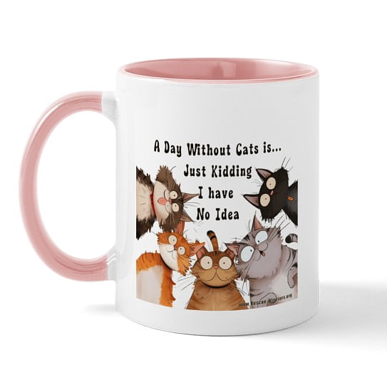 CafePress - A Day Without Cats - 11 oz Ceramic Mug - Novelty Coffee Tea ...
