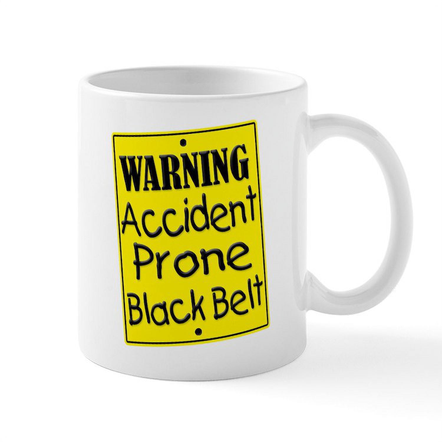 CafePress - Accident Prone Black Belt Mug - 11 oz Ceramic Mug - Novelty ...