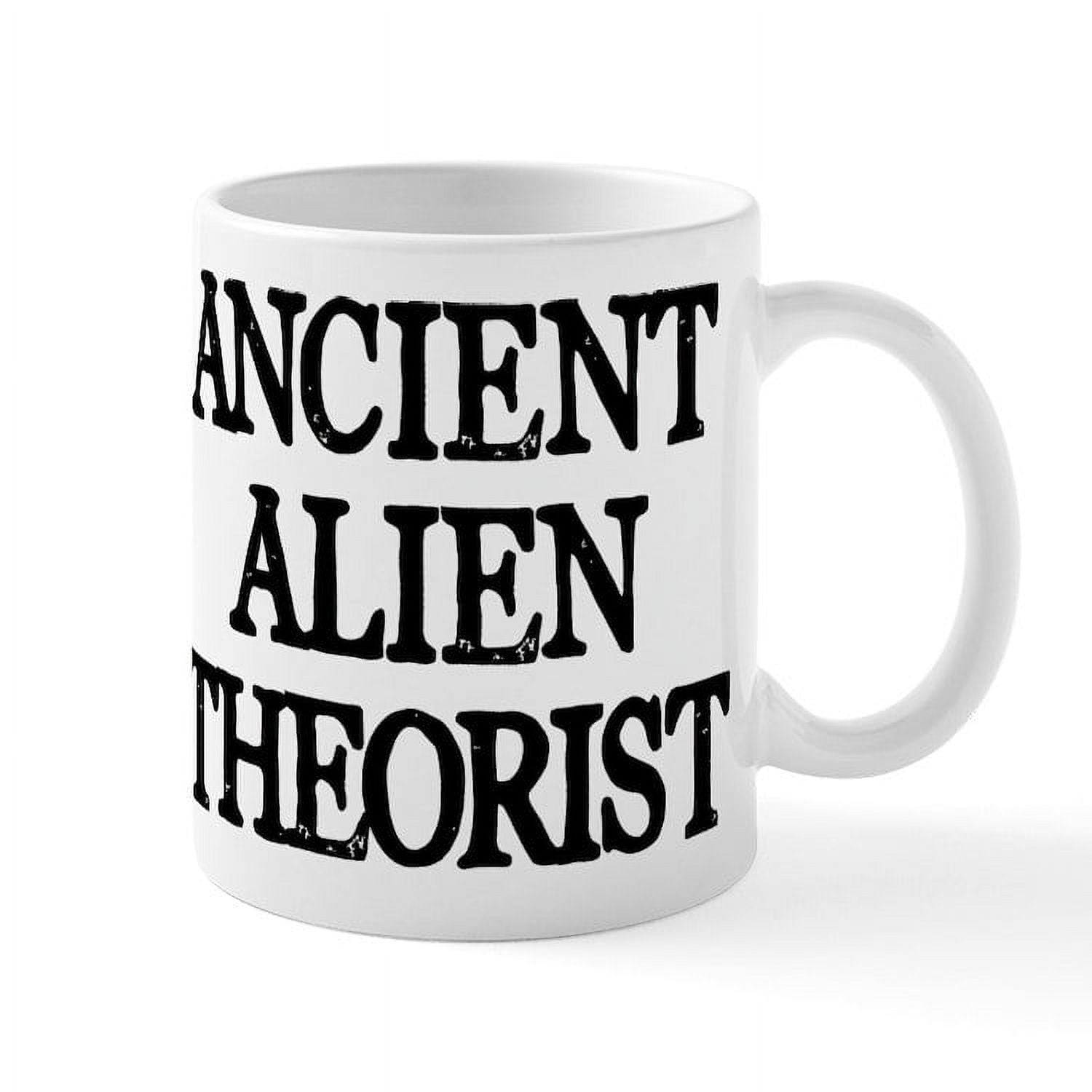 CafePress - Ancient Alien Theorist - 11 oz Ceramic Mug - Novelty Coffee ...