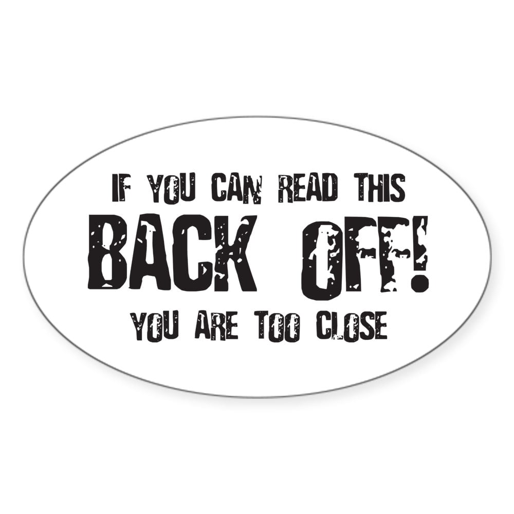 CafePress - Back Off! Oval Sticker - Sticker (Oval) - Walmart.com