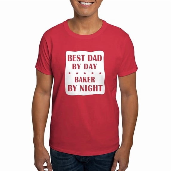 CafePress - Baker Father Birthday Best Dad Night Shift Men's Value T ...