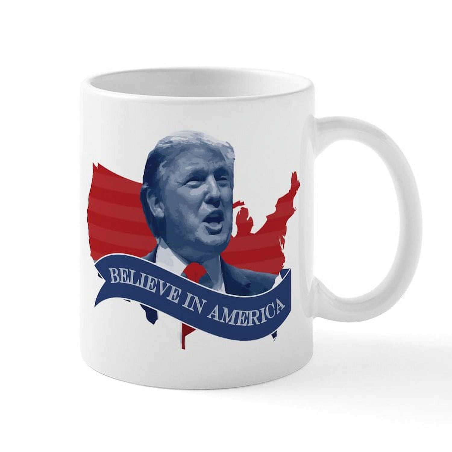 CafePress - Believe In America Donald Trump Mug - 11 oz Ceramic Mug ...