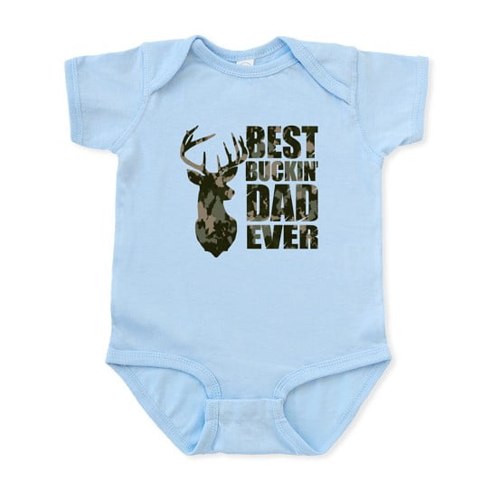 CafePress - Best Buckin' Dad Ever Camo Style (1) - Cute Infant Baby ...