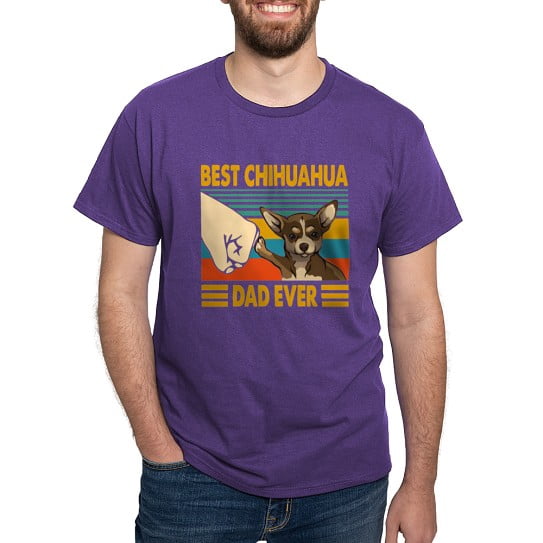 CafePress - Best Chihuahua Dad Ever Funny Chihuahua Owner Men's Value T ...