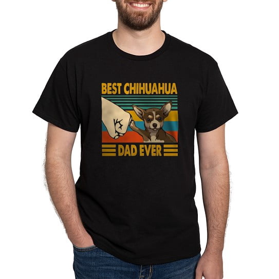 CafePress - Best Chihuahua Dad Ever Funny Chihuahua Owner Men's Value T ...