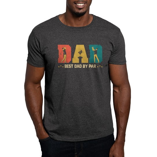 CafePress - Best Dad By Par Shirt Golfer Dad T Shirt Fathers D Men's ...