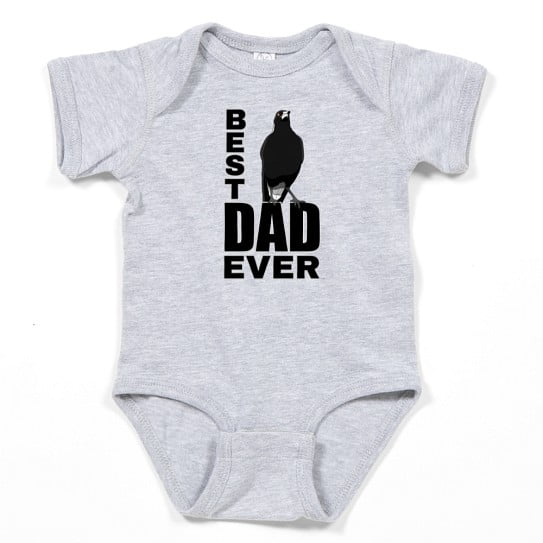 CafePress - Best Dad Ever Australian Magpie - Cute Infant Baby Bodysuit ...