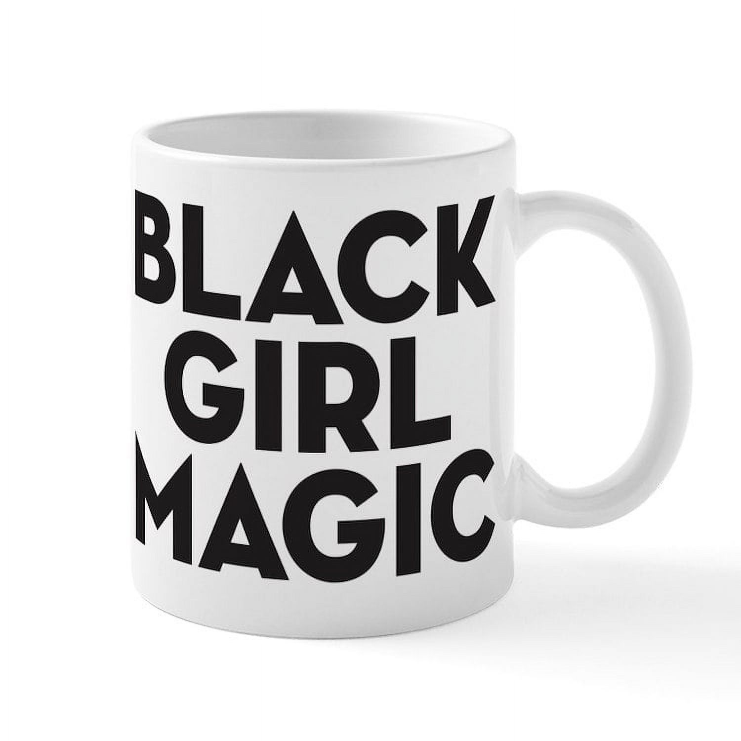 CafePress - Black Girl Magic Mug - 11 oz Ceramic Mug - Novelty Coffee ...