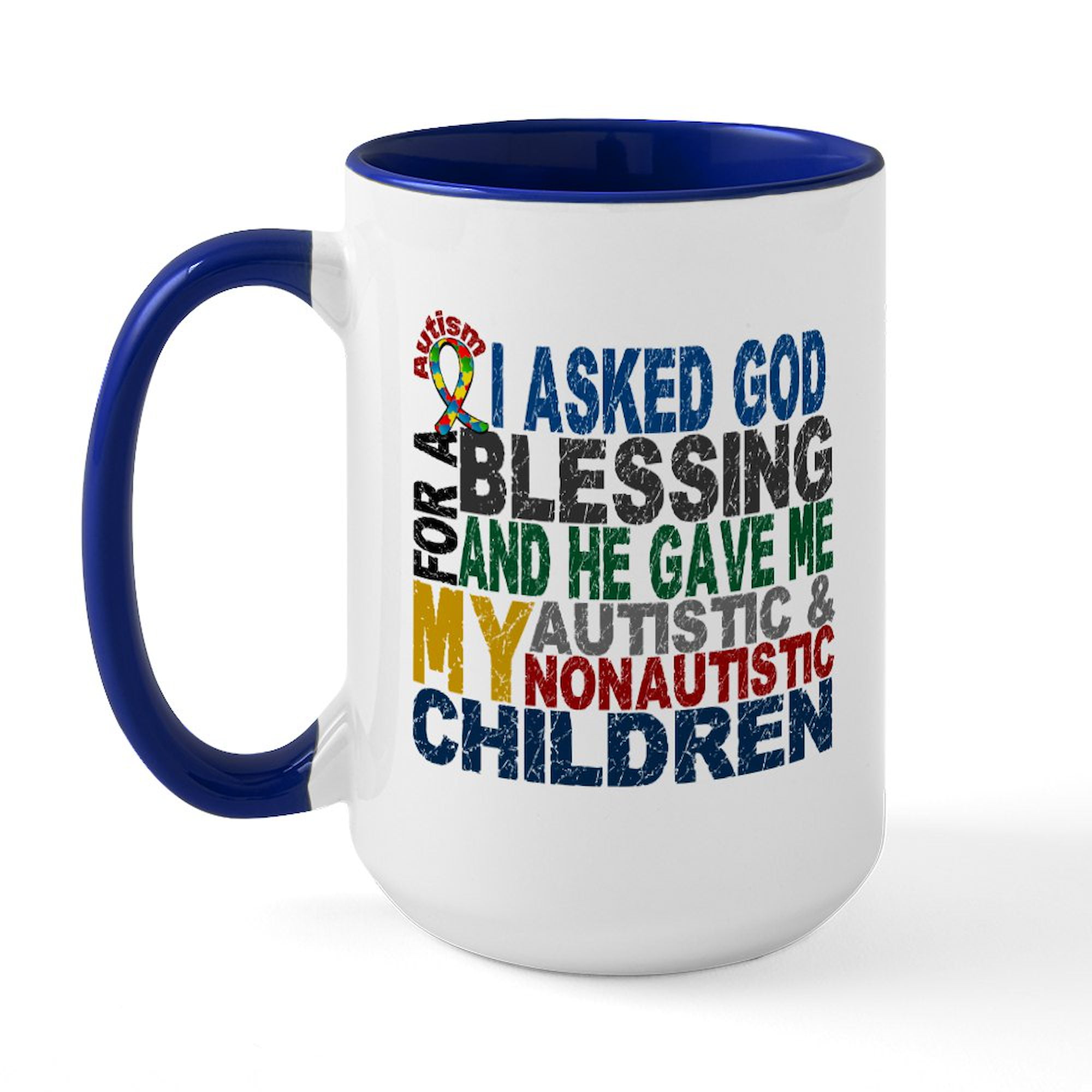 CafePress - Blessing 5 Autistic And Non Autistic Children Larg - 15 oz ...