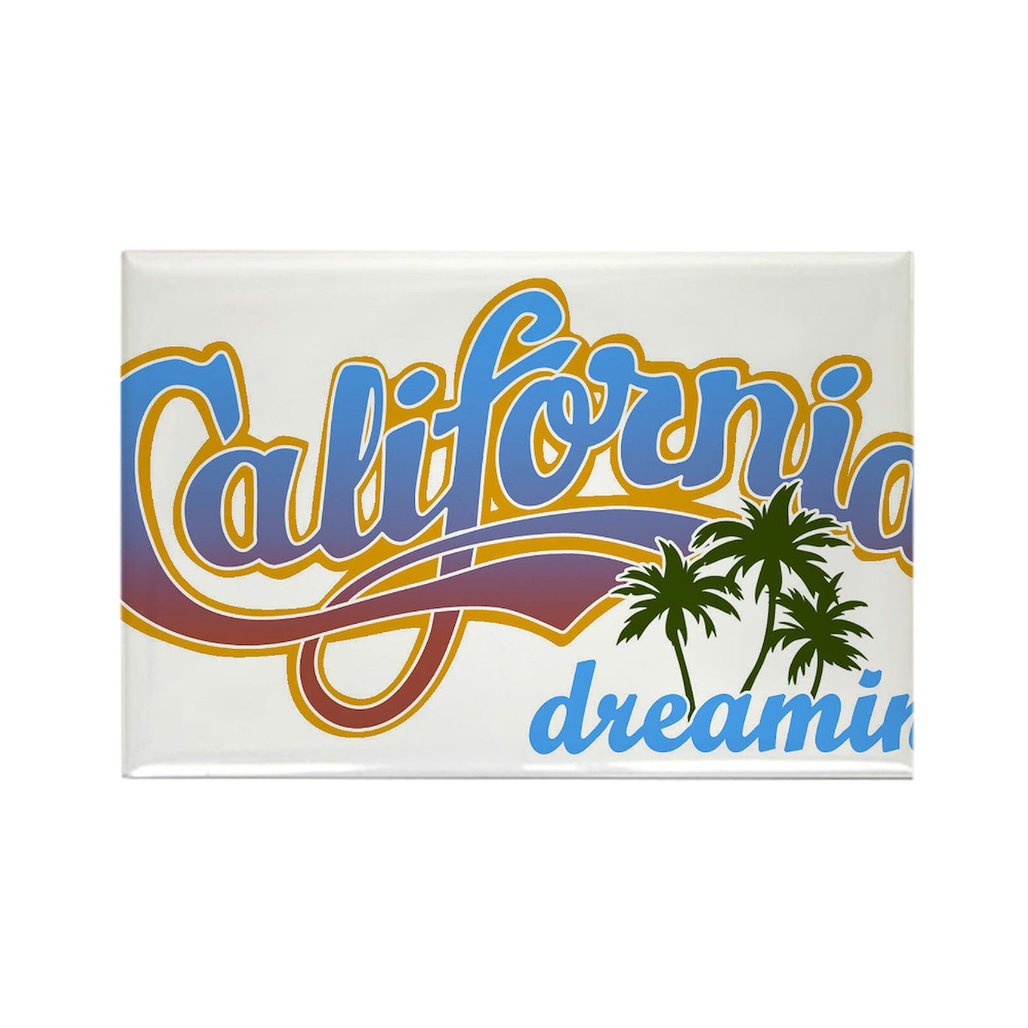 CafePress - CALIFORNIA DREAMIN Magnets - Rectangle Magnet, 2"x3 ...