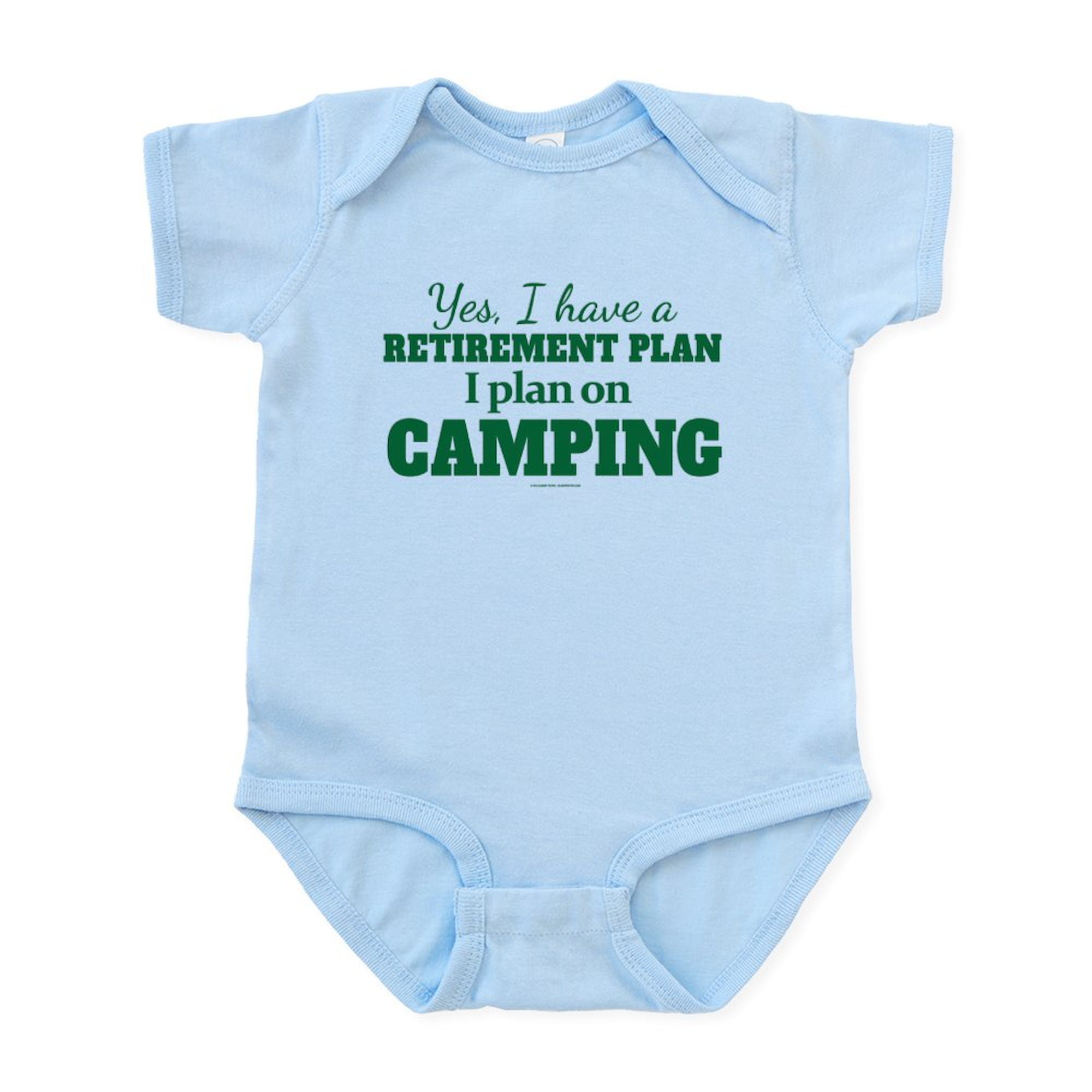CafePress - Camping Retirement Plan Body Suit - Baby Light Bodysuit ...