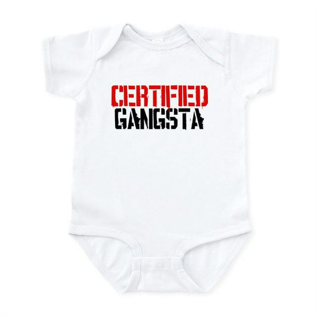 CafePress - Certified Gangsta Infant Bodysuit - Baby Light Bodysuit ...