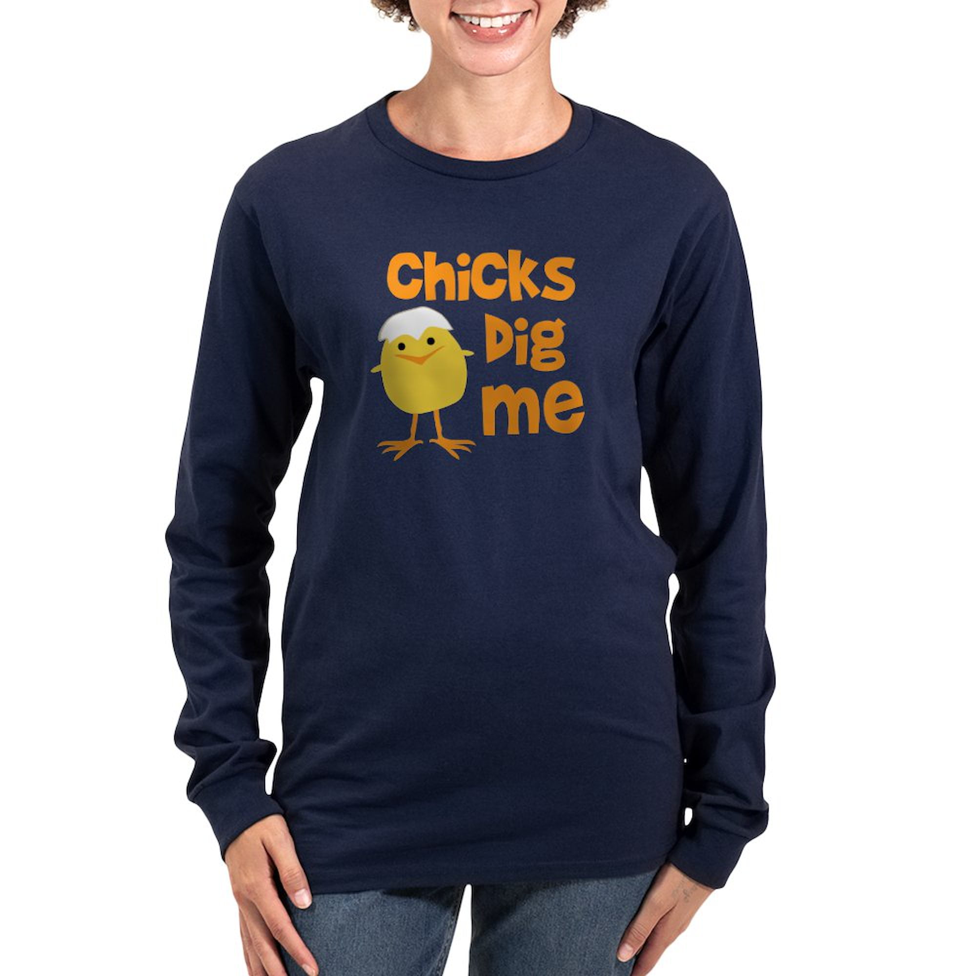 CafePress - Chicks Dig Me Women's Long Sleeve Dark T Shirt - Women's ...