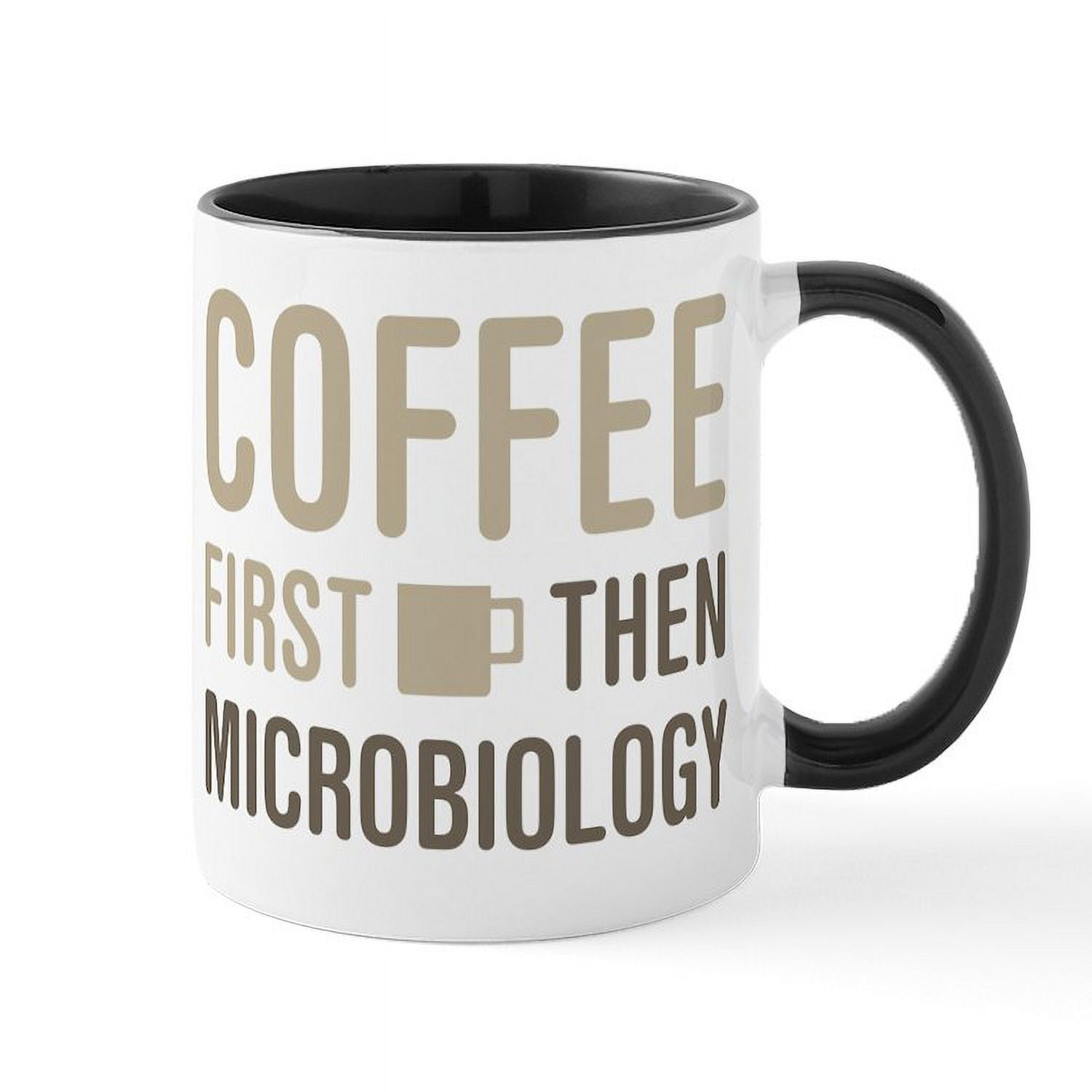 CafePress - Coffee Then Microbiology Mugs - 11 oz Ceramic Mug - Novelty ...