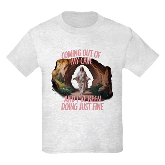 CafePress - Coming Out Of My Cave And I've Been Doing Just Fin Kids T ...