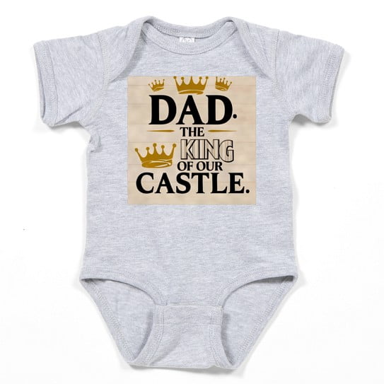 CafePress - Dad The King Of Our Castle - Cute Infant Baby Bodysuit ...