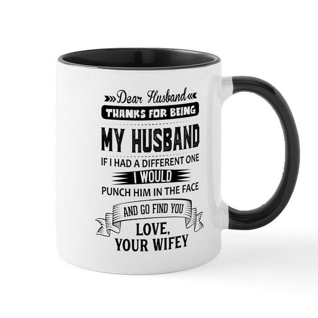CafePress - Dear Husband, Love, Your Favorite Mugs - 11 oz Ceramic Mug ...