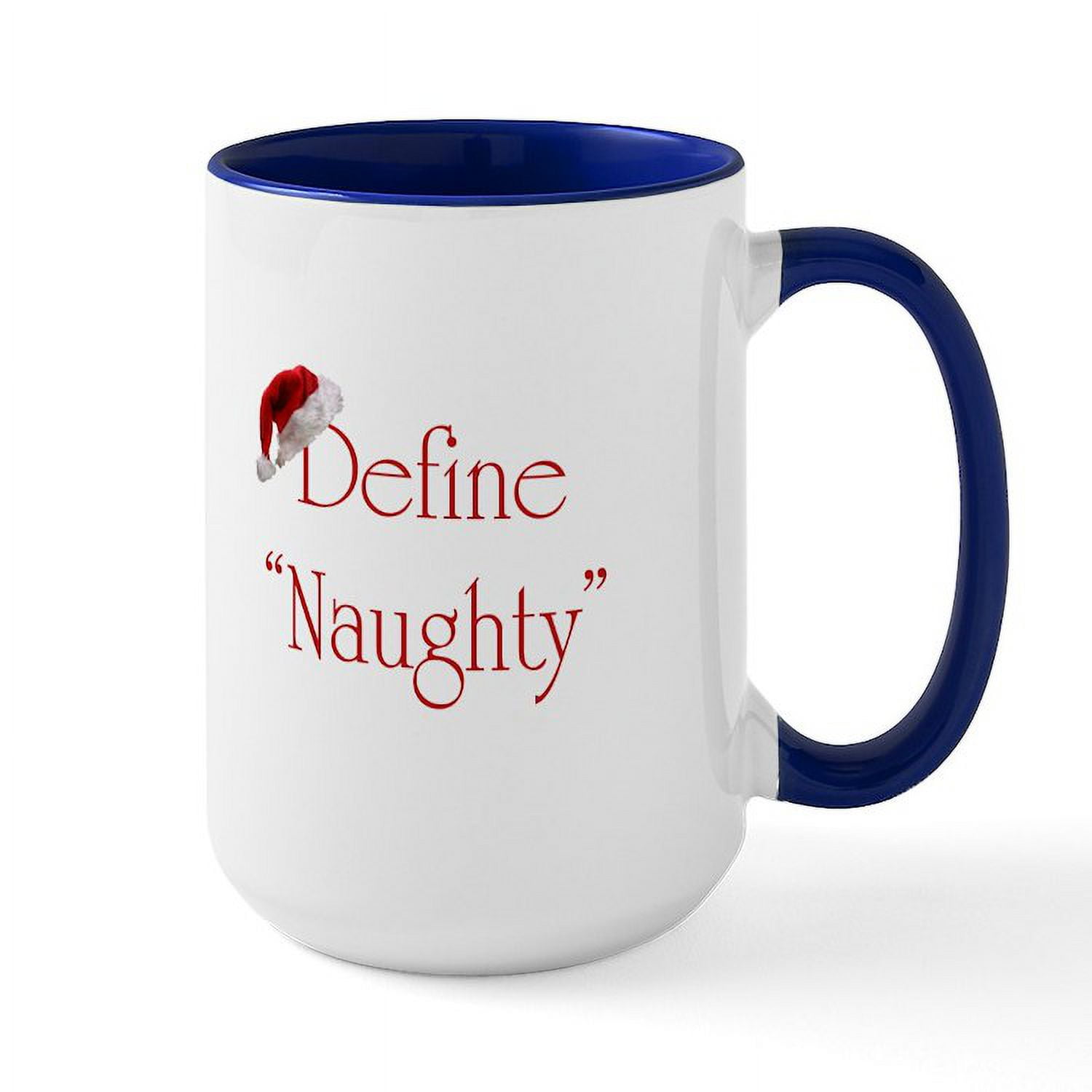 CafePress - Define Naughty Large Mug - 15 oz Ceramic Large White ...